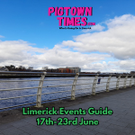 Limerick Events Guide - 17th-23rd June - Pigtown Times