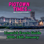 Limerick Events Guide - 20th-26th January - Pigtown Times