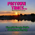 Limerick Events Guide - 30th June-6th July - Pigtown Times