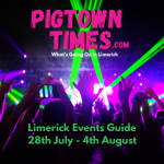 Limerick Events Guide - 28th July-4th August - Pigtown Times